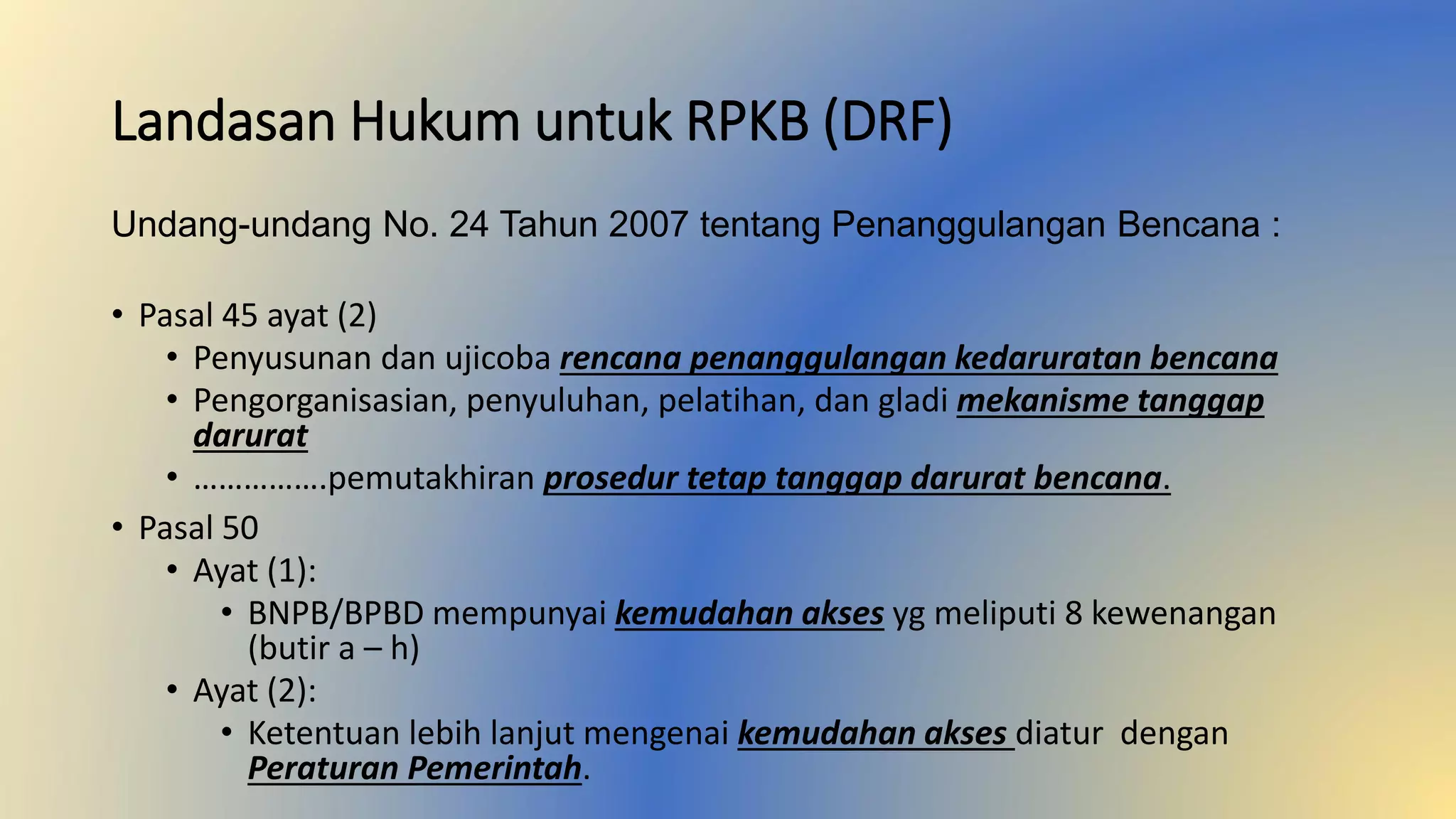 RENCANA PENANGGULANGAN KEDARURATAN BENCANA RPKB (NATIONAL DISASTER ...