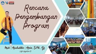 Rencana Pengembangan Program Loka 7_Muh Awaluddin Amin.pdf