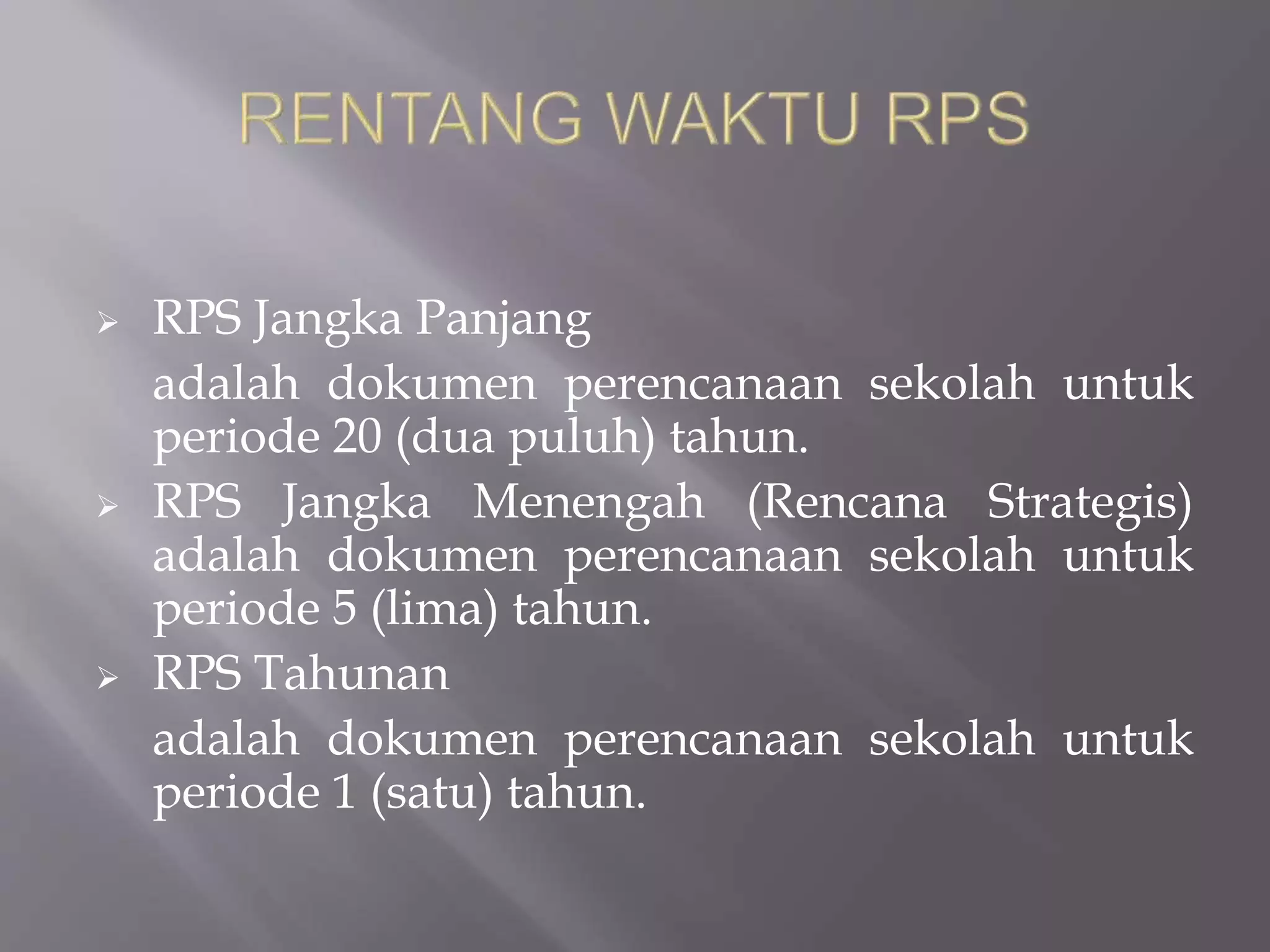 Rencana pengembangan sekolah (rps) | PPTX