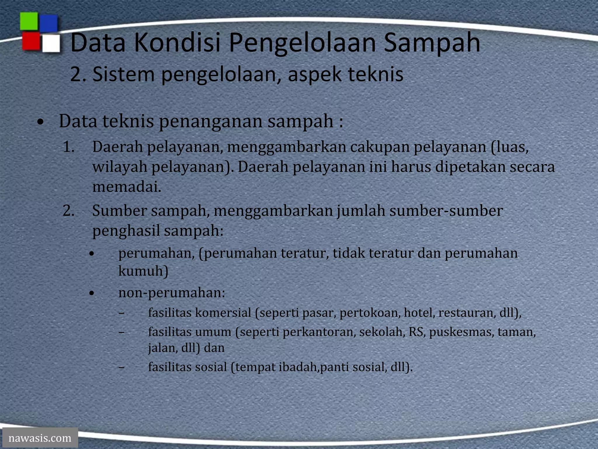 Proses Penyusunan Perencanaan Sistem Pengelolaan Persampahan (bagian 1/ ...