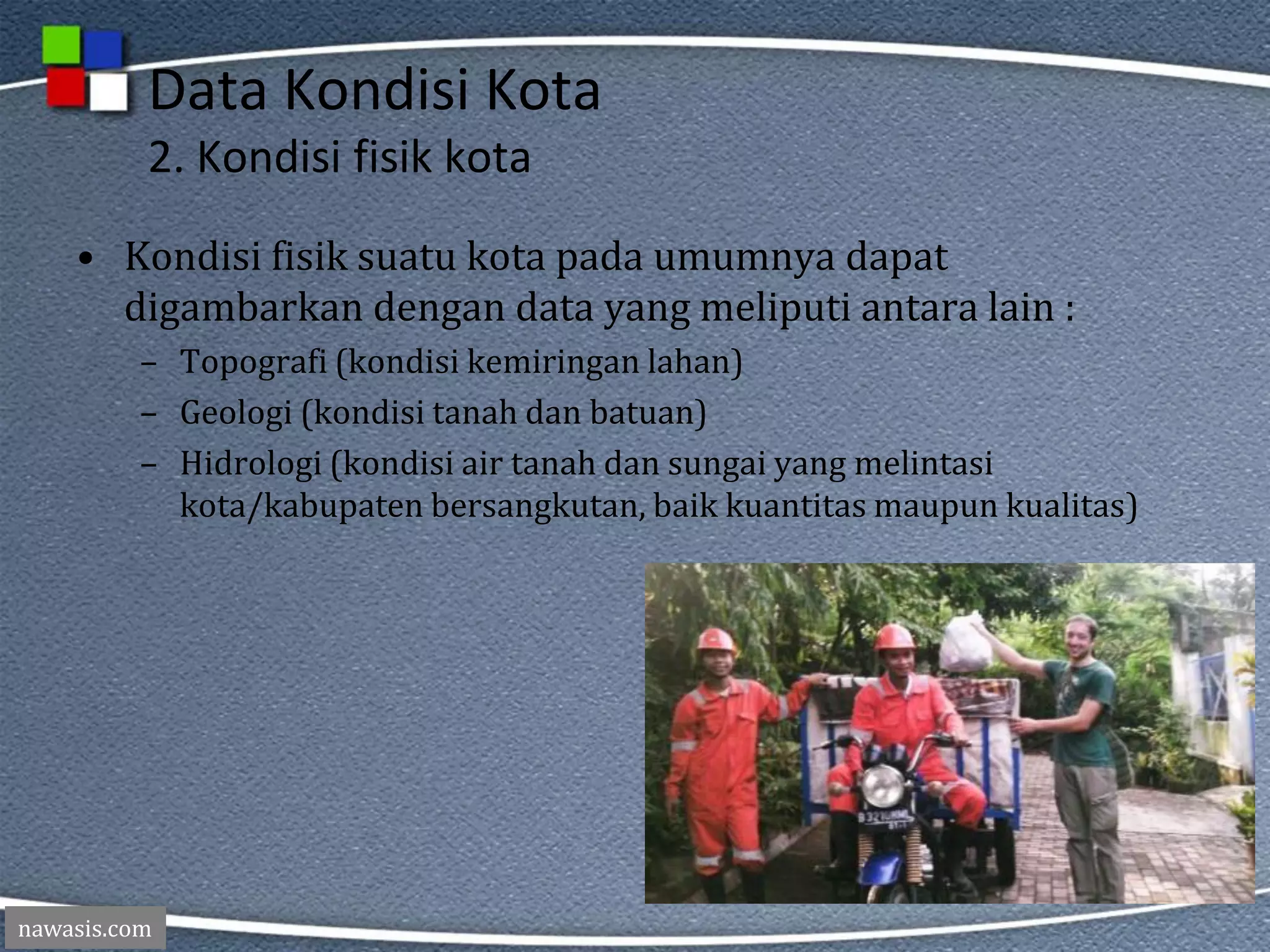 Proses Penyusunan Perencanaan Sistem Pengelolaan Persampahan (bagian 1/ ...