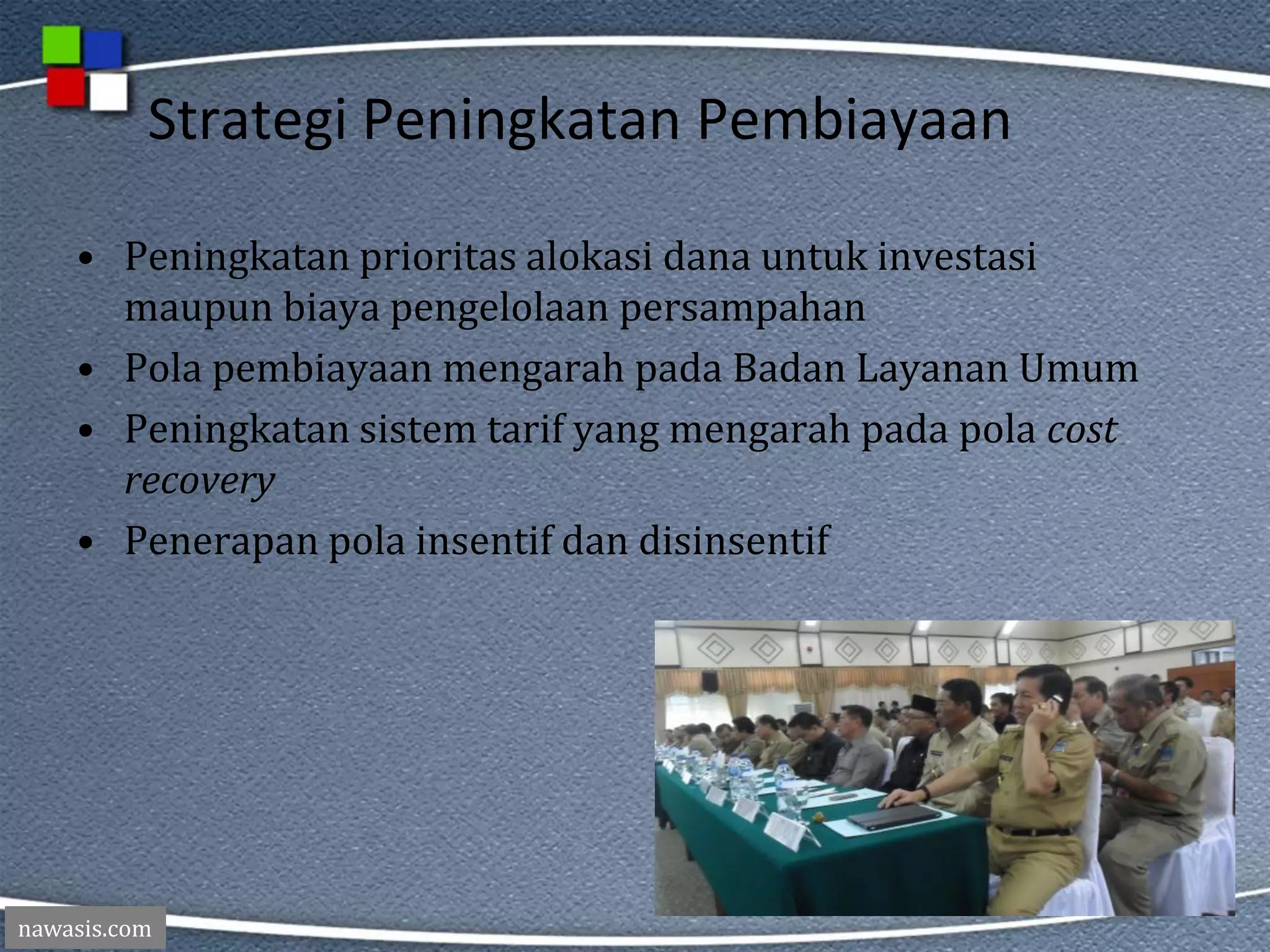 Proses Penyusunan Perencanaan Sistem Pengelolaan Persampahan (bagian 2/ ...