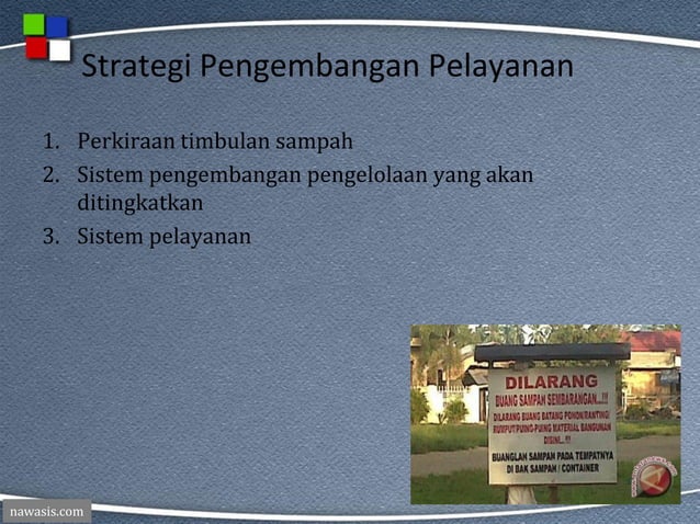 Proses Penyusunan Perencanaan Sistem Pengelolaan Persampahan (bagian 2/ ...