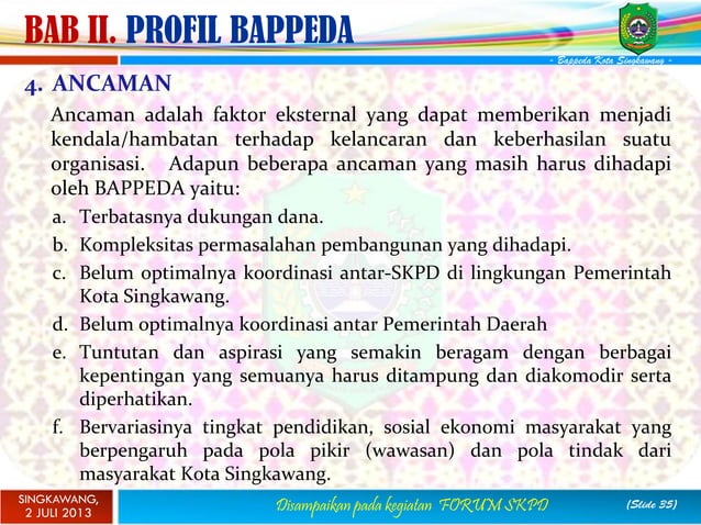 Rencana Strategis Bappeda Kota Singkawang Tahun 2013 2017 | PPT