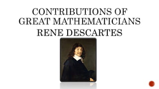 Rene Descartes Contributions