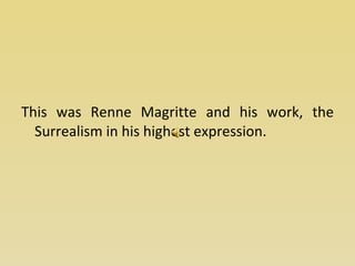 Rene Magritte and Surrealism | PPT