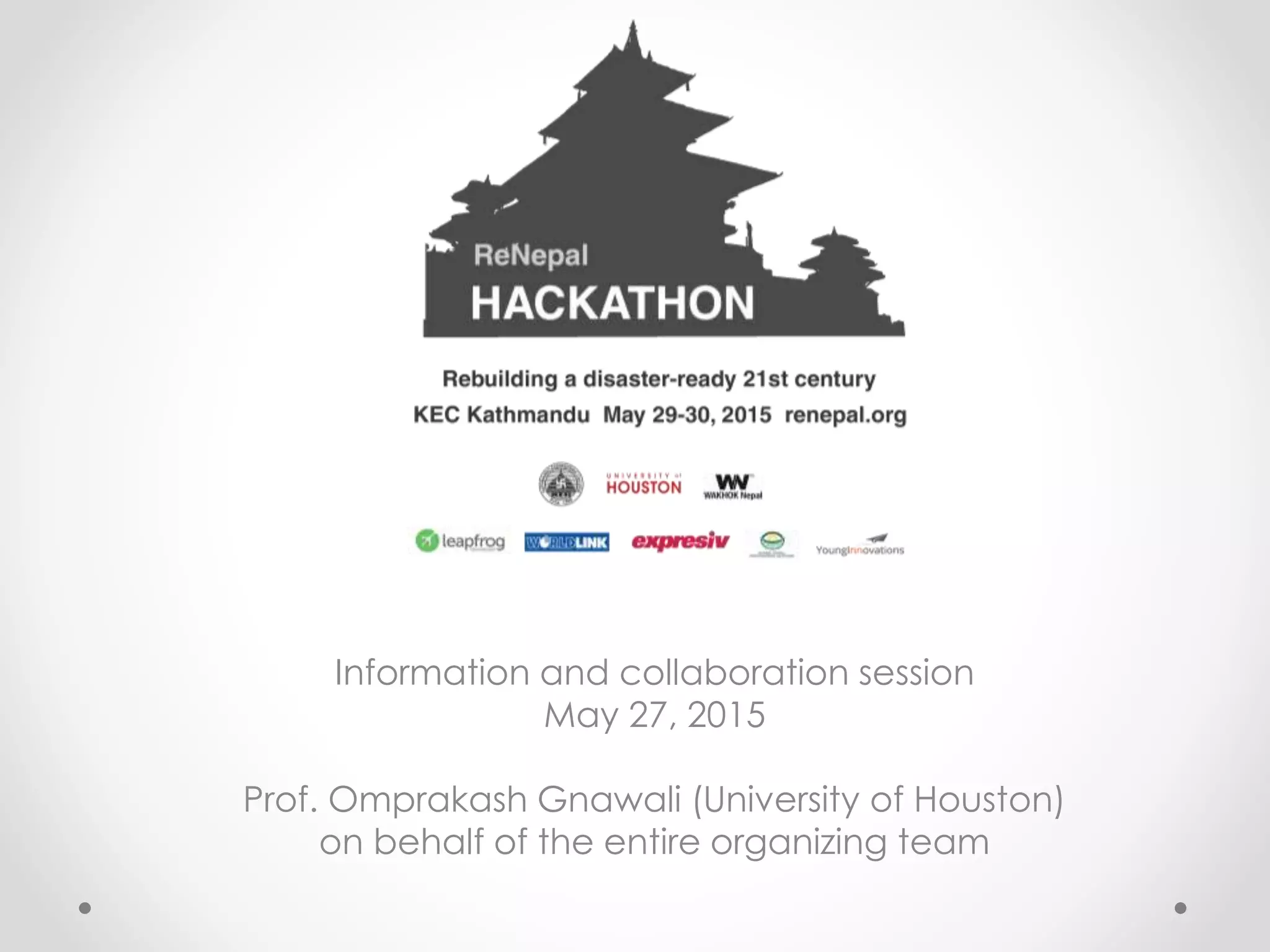 ReNepal Hackathon 2015 - Info session slides | PPTX