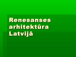 Renesanses arhitekt _ra_latvij__ | PPT