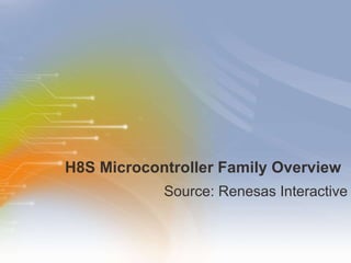 H8S Microcontroller Family Overview | PPT