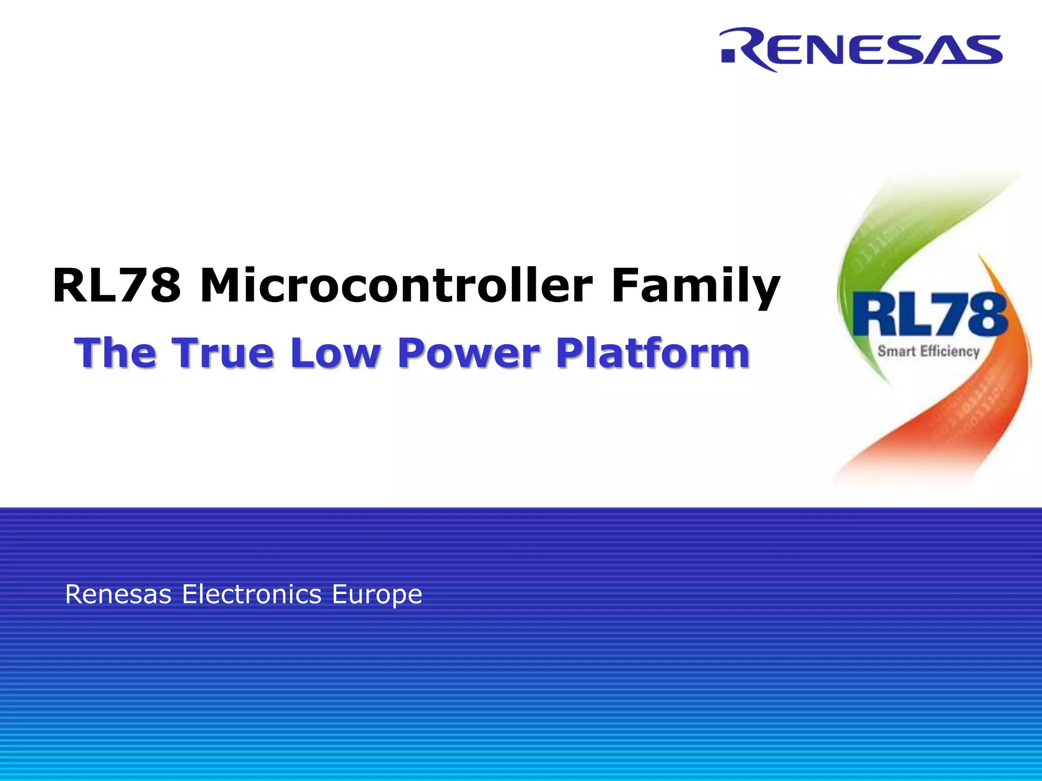 Renesas RL78 The True Low Power Microcontroller Platform | PDF