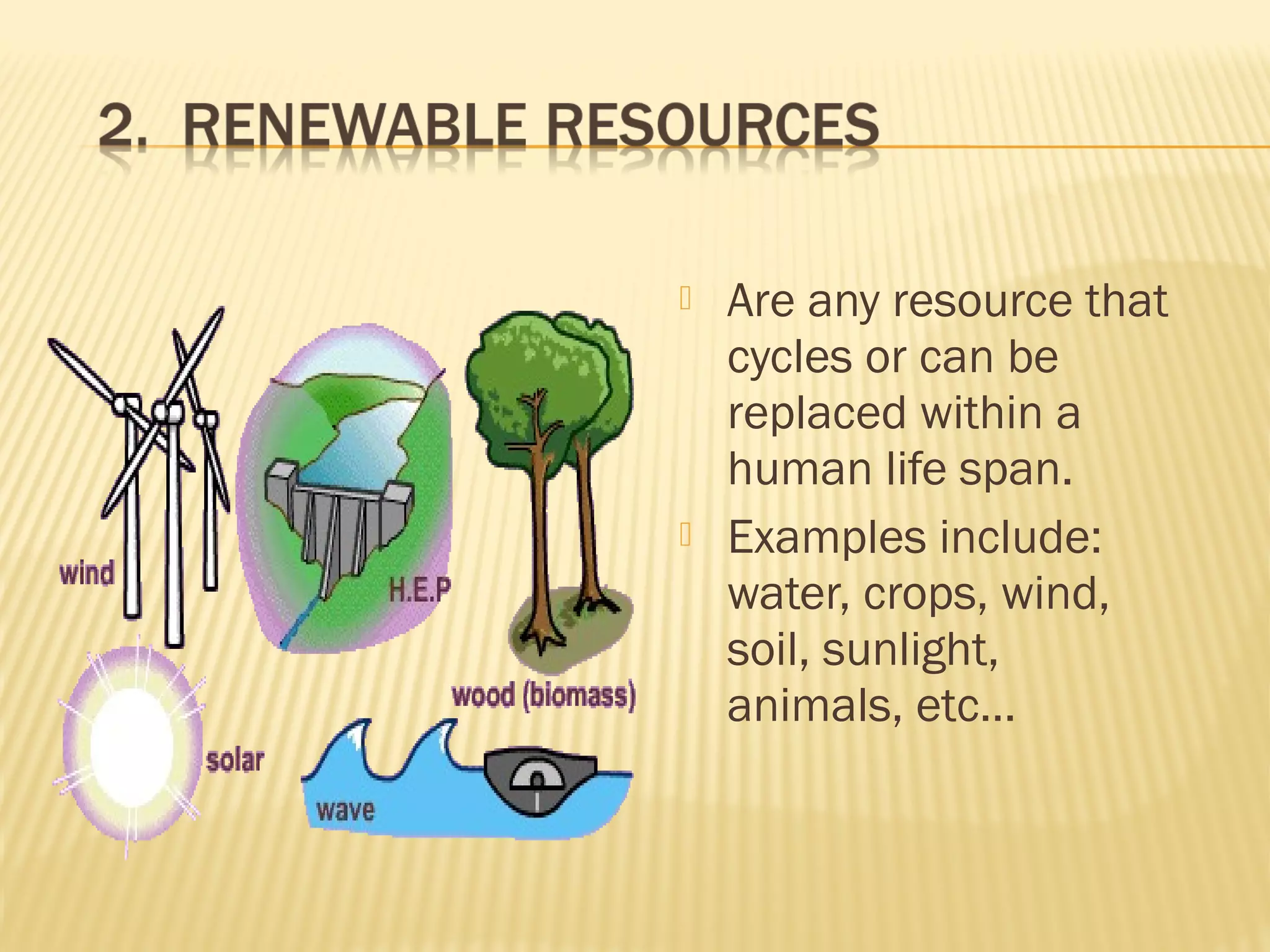 Renewable and nonrenewable resources | PPT