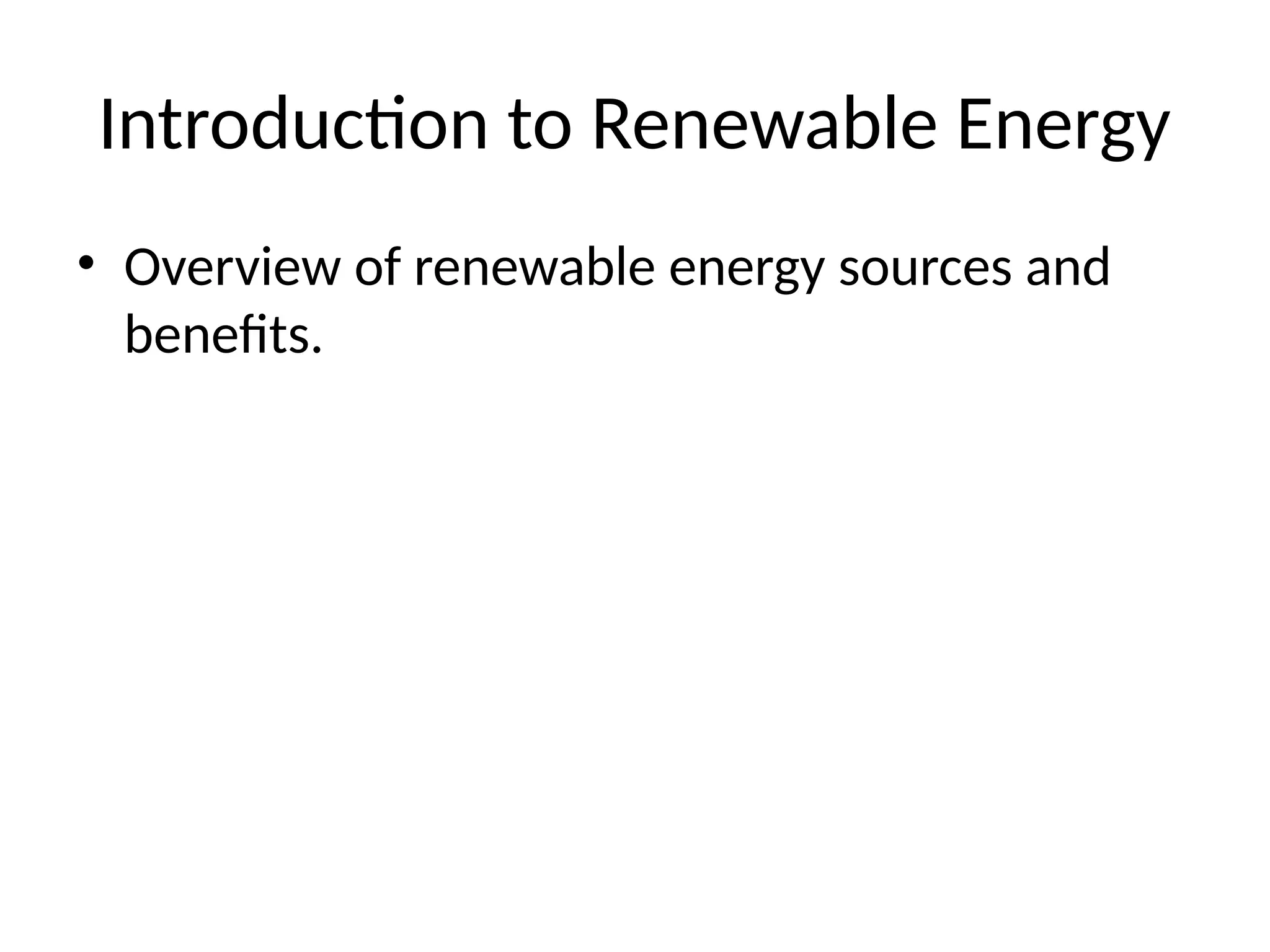 An Introductory Overview of Renewable Energy Sources and Their Global ...