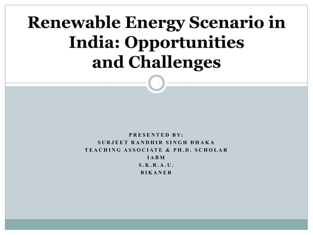 Renewable energy scenario in india opportunities and challenges | PPT
