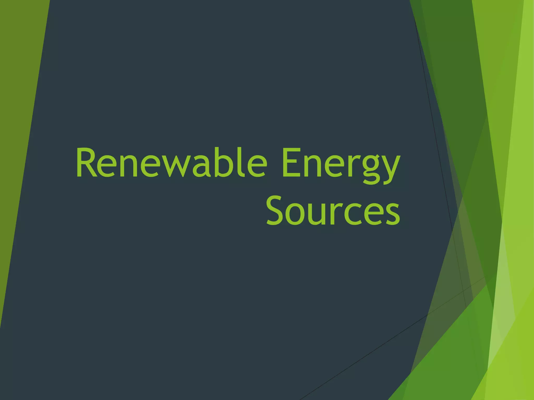 Renewable Energy Sources | PPT