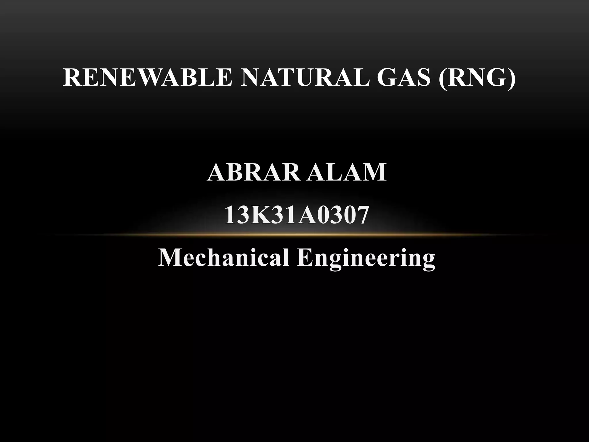 Renewable Natural Gas (RNG) | PPTX | Chemistry | Science