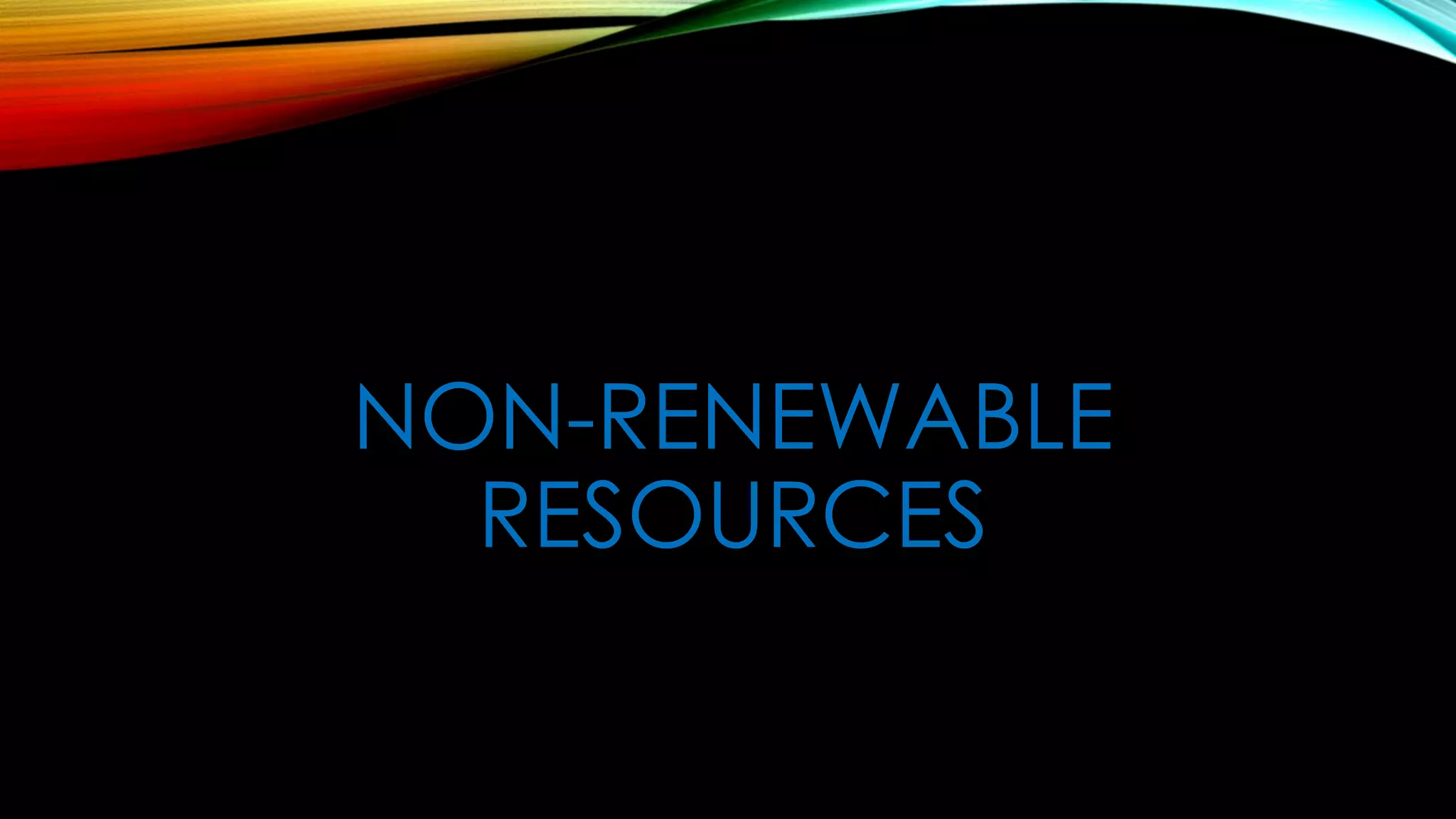 Renewable & non renewable resources | PPTX