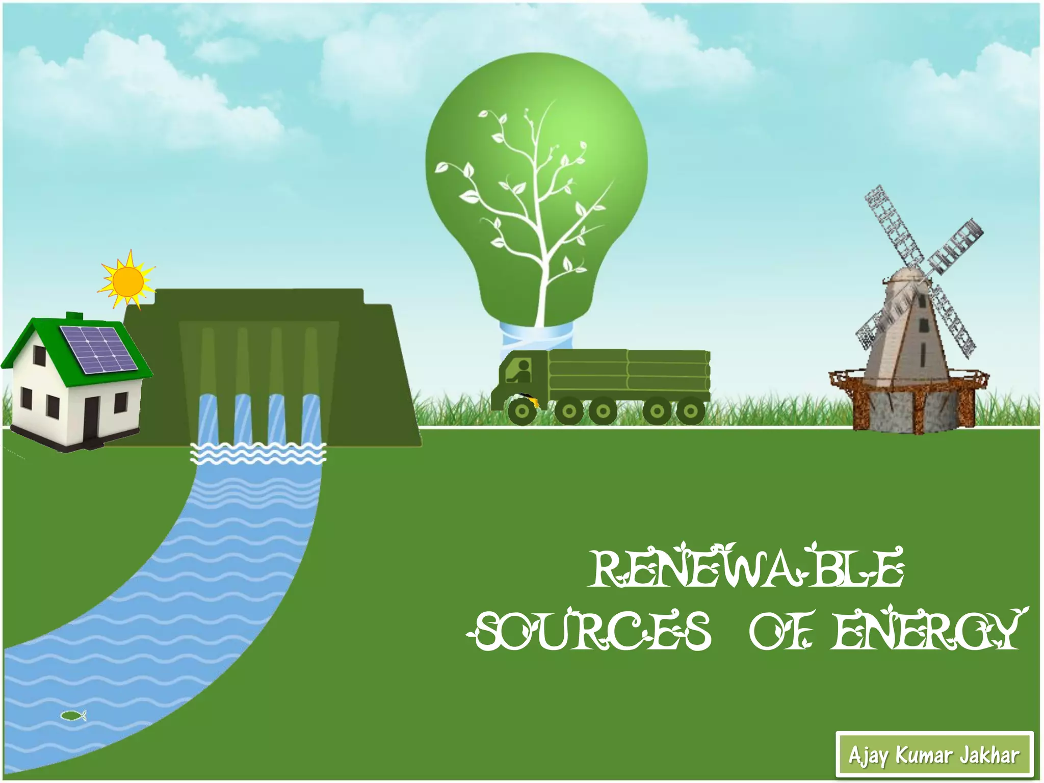 Renewable sources of energy | PDF | Power and Energy Industry | Industries