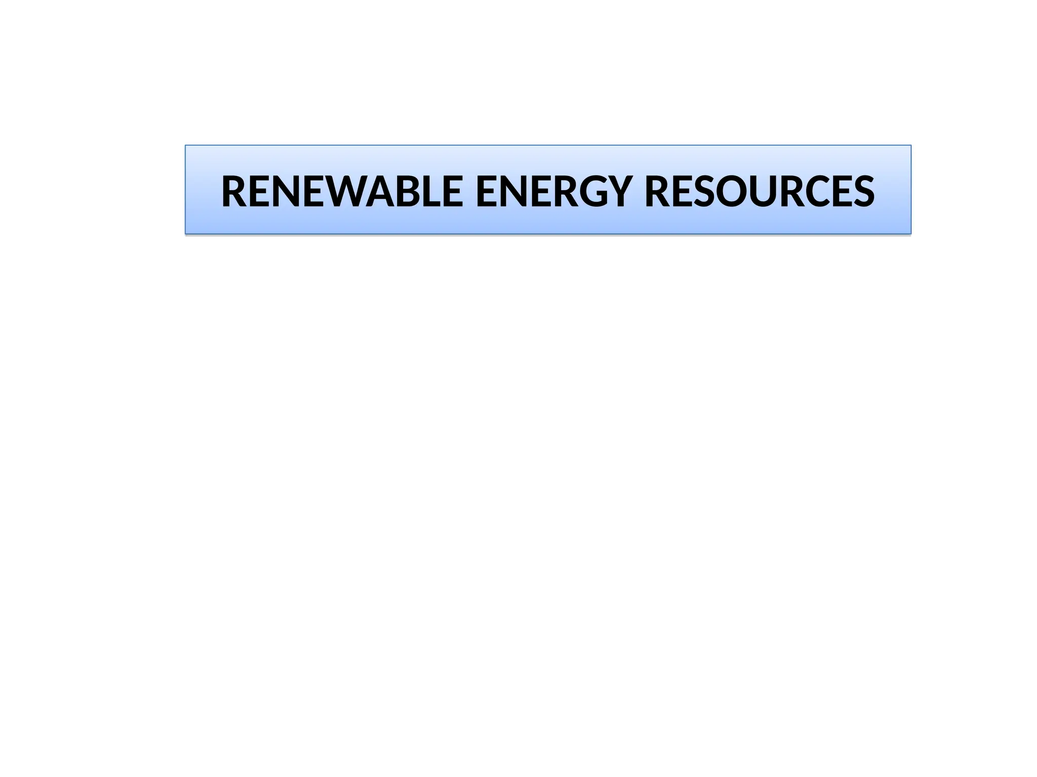 Renewalble energy Resources overview.ppt