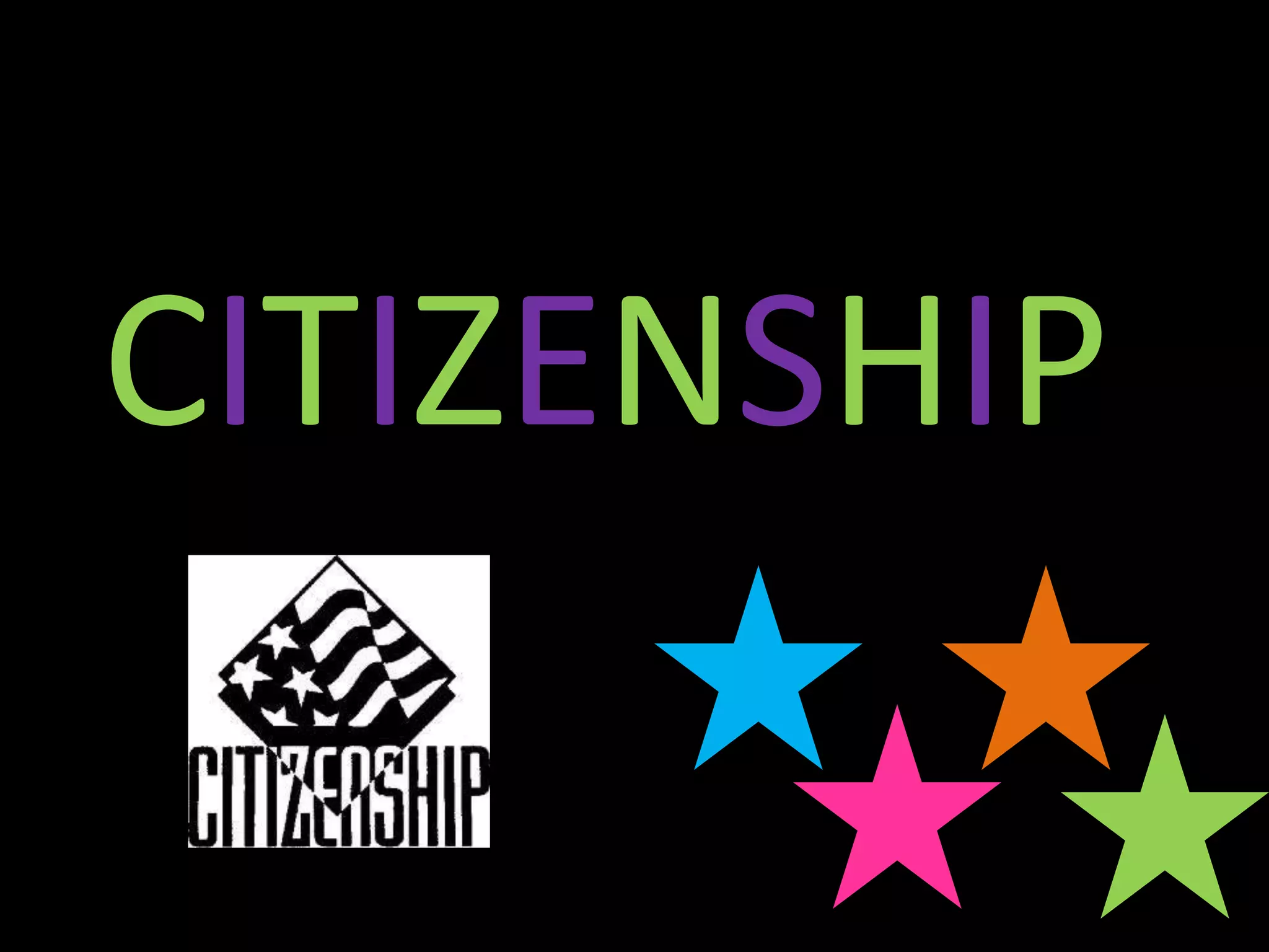 CITIZENSHIP :) | PPTX