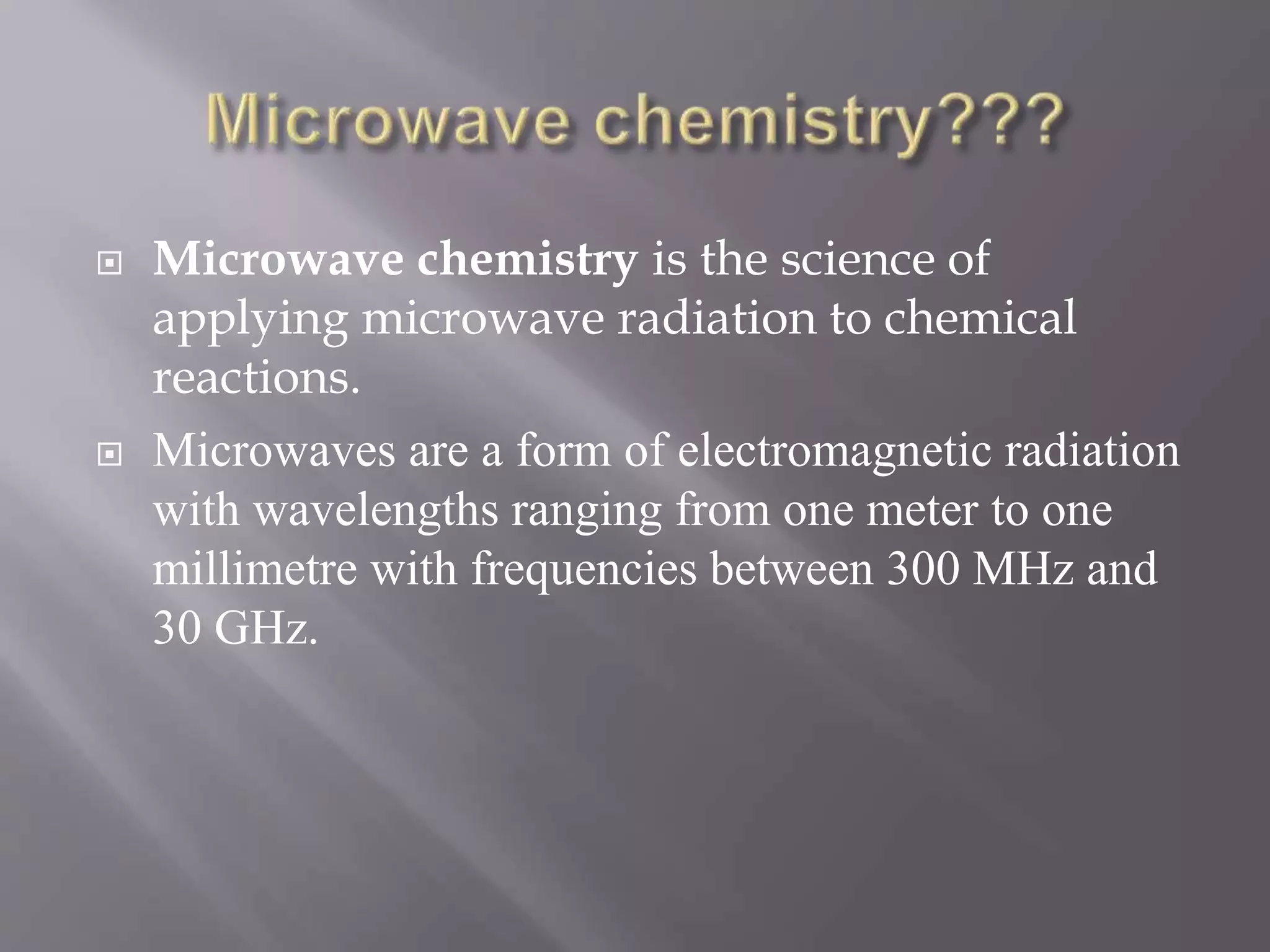 MICROWAVE CHEMISTRY | PPTX