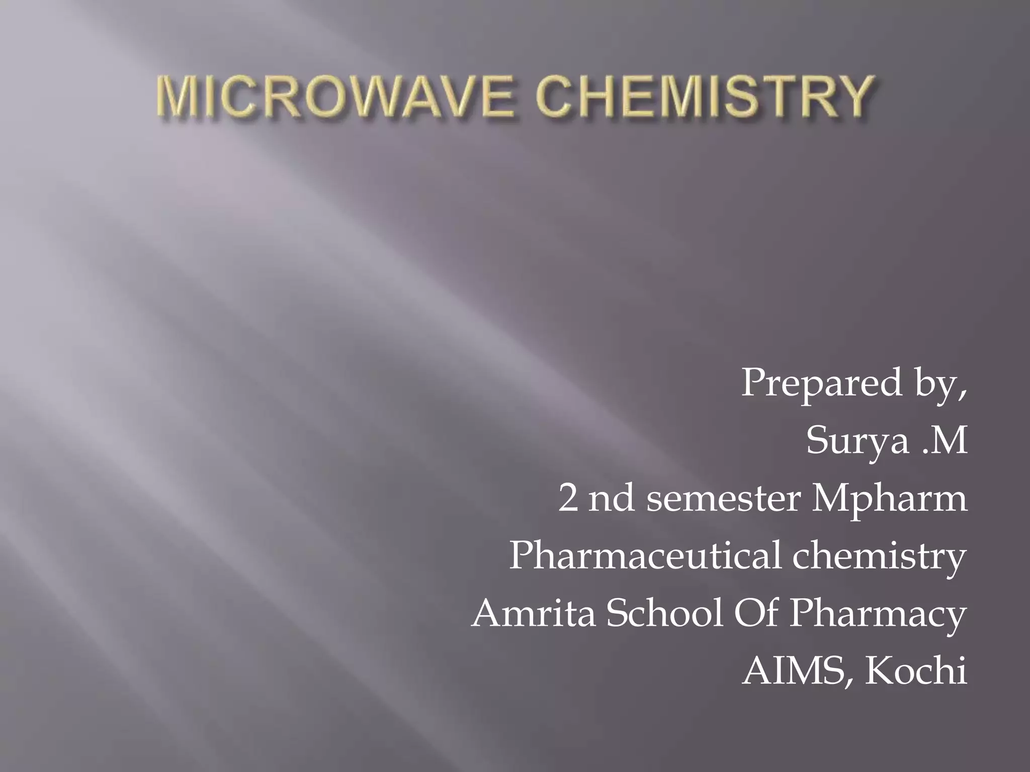 MICROWAVE CHEMISTRY | PPT