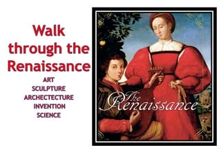 Renaissance museum walk | PPT