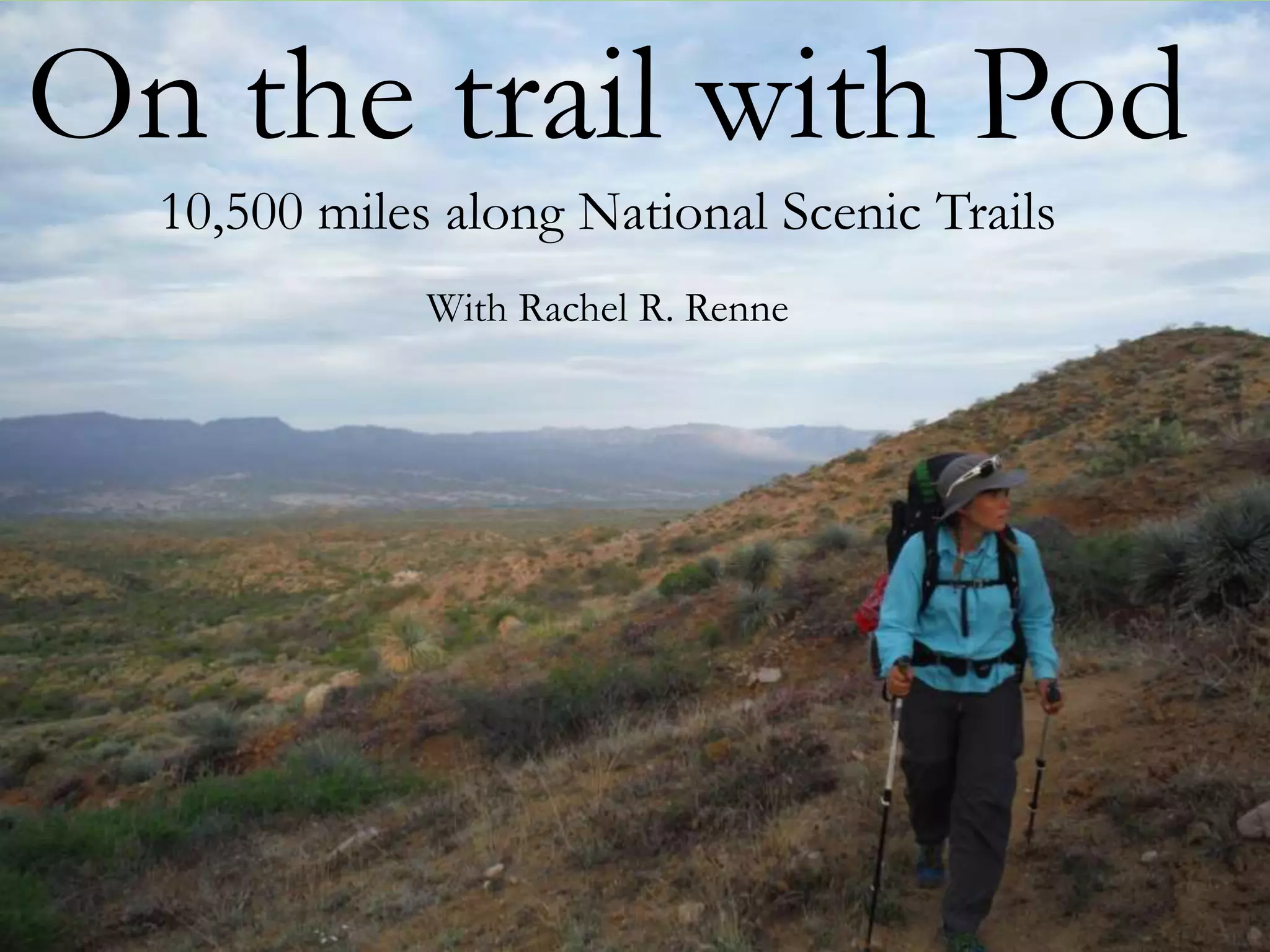 Rachel Renne Long Distance Hiking | PPT