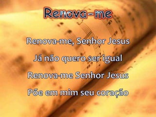 Renova me | PPTX