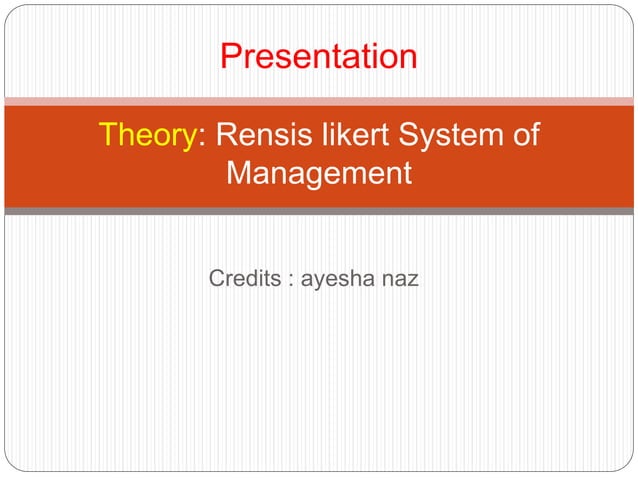 Rensis likert management _Leadership Theory | PPTX
