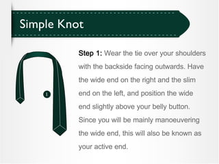 Two Simple and Basic Tie Knots: The Simple Knot and the Four-In-Hand ...