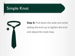 Two Simple and Basic Tie Knots: The Simple Knot and the Four-In-Hand ...