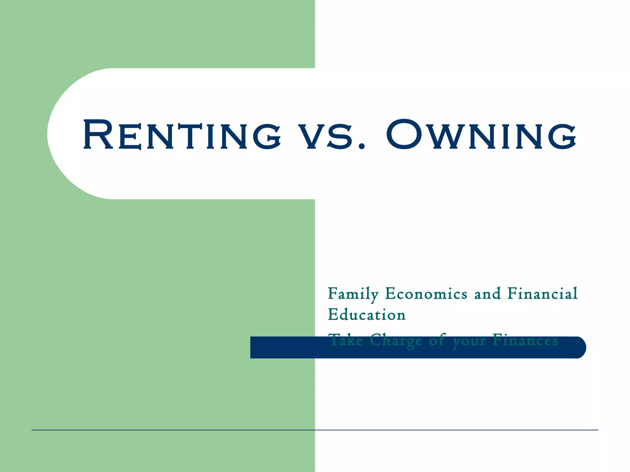 Renting vs owning_a_home_powerpoint_presentation_1_9_3_g1[1] | PPT