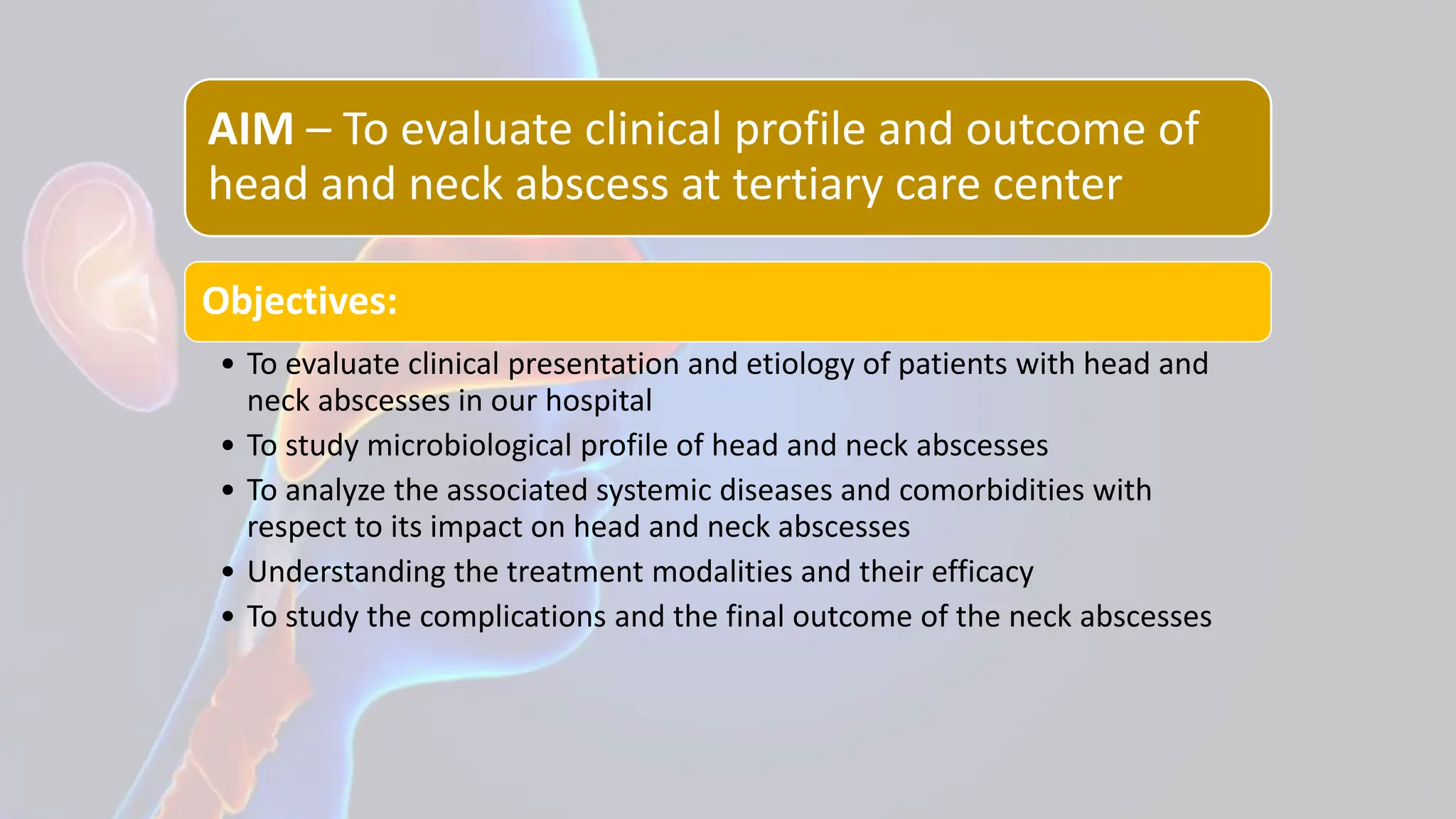 Clinical profile of Head and neck abscesses | PPT