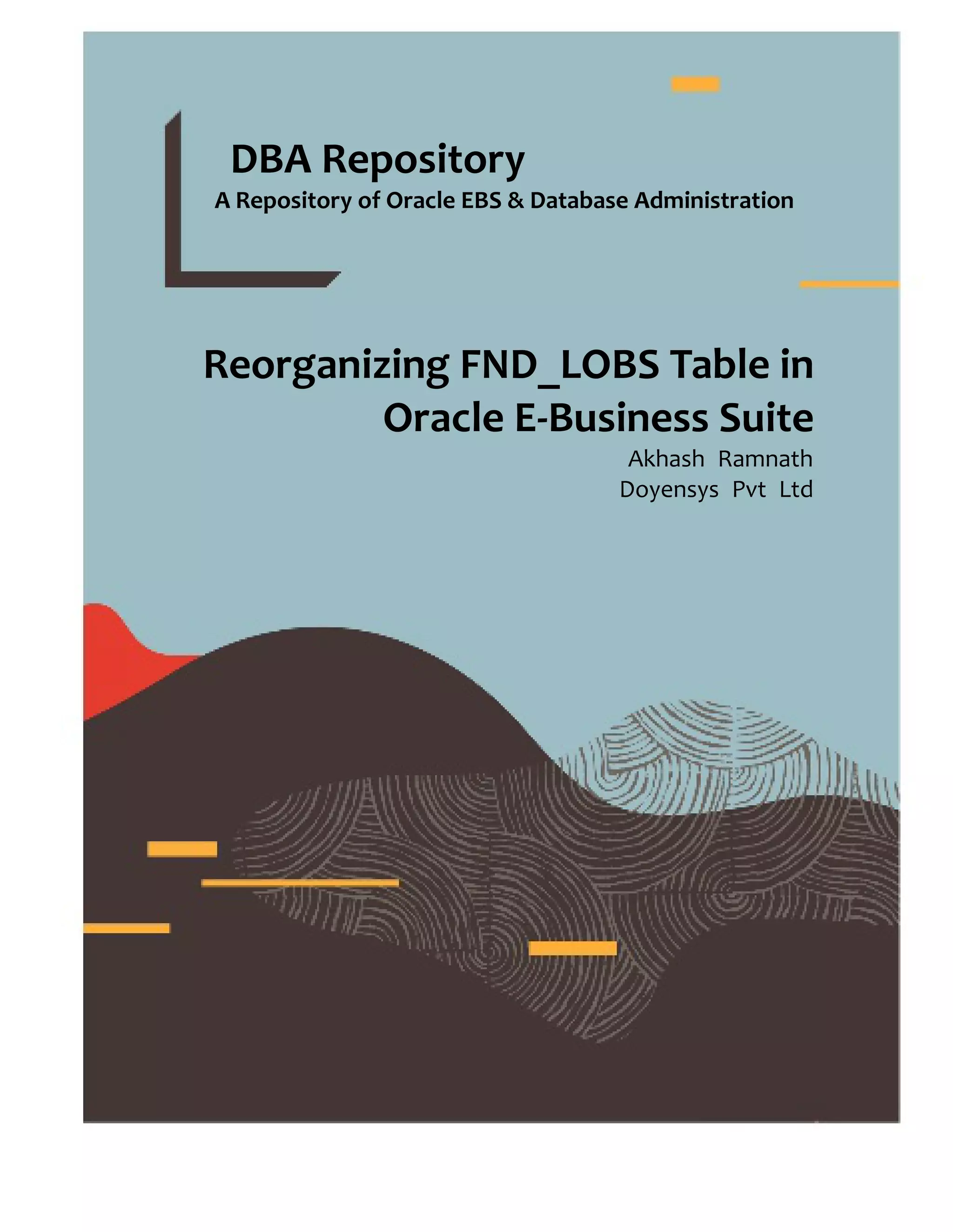 Reorganizing FND_LOBS Table in EBS.pdf