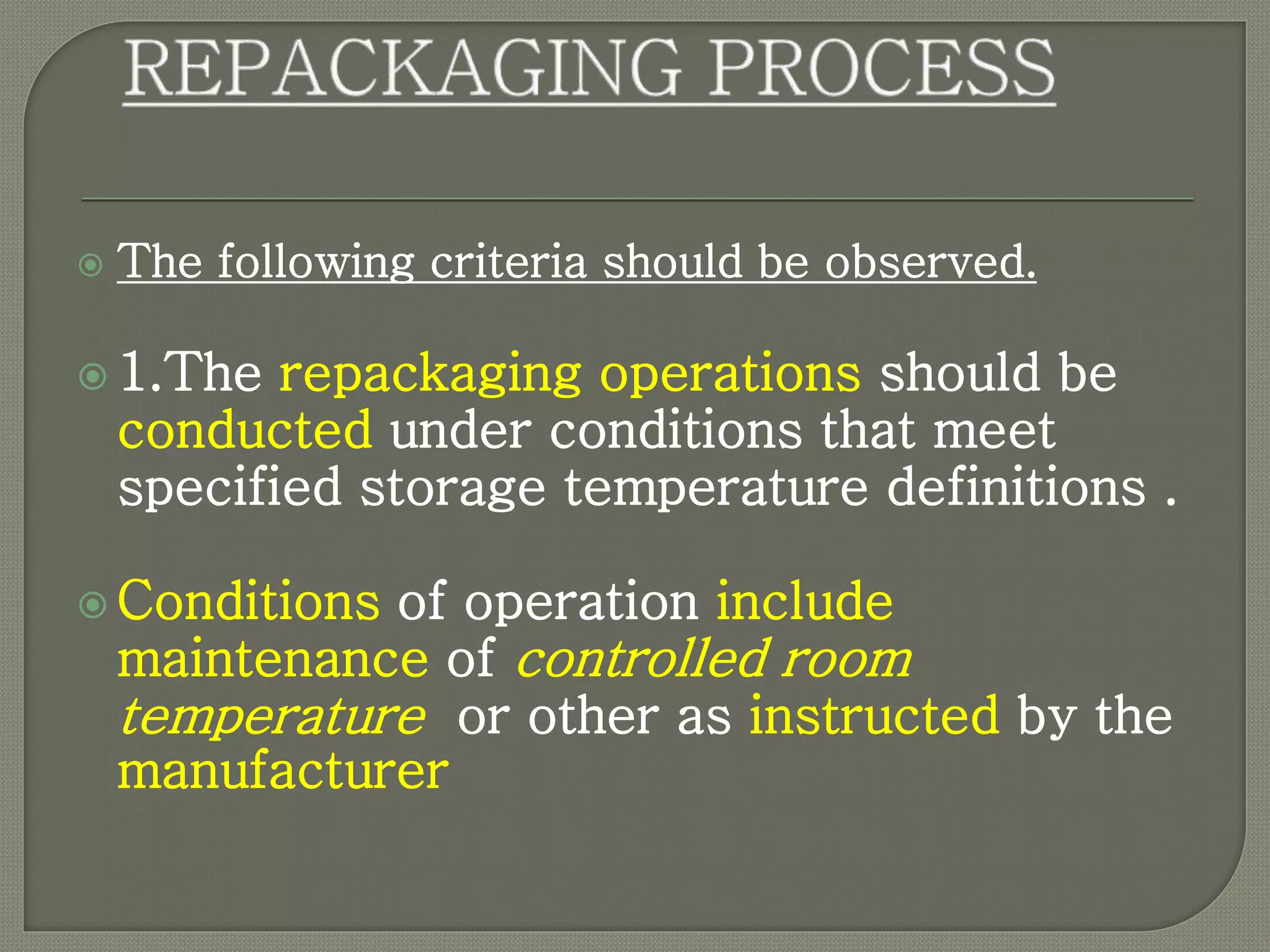Repacking and relabelling | PPTX | Pharmaceutical Industry | Industries