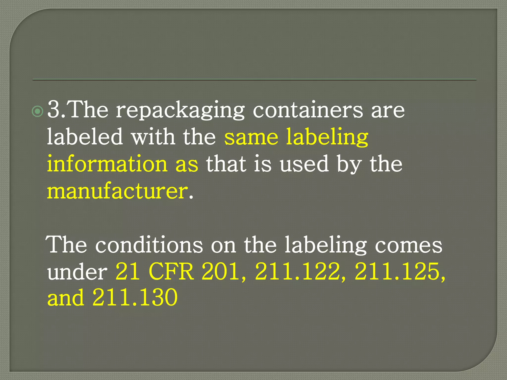 Repacking and relabelling | PPTX | Pharmaceutical Industry | Industries