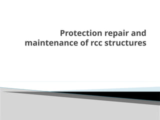 Repair_and_maintenance_of_RCC_structure.pptx