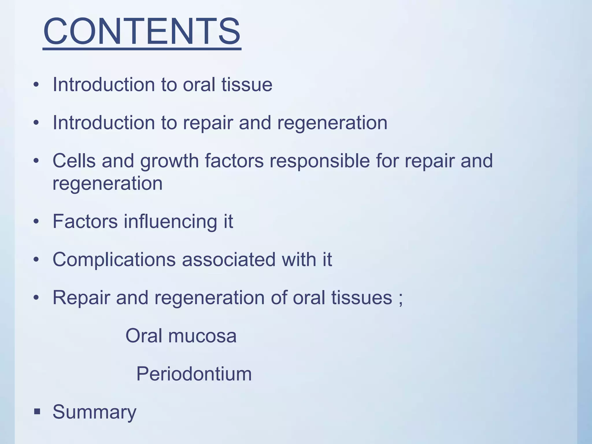 Repair and regeneration of oral tissue | PPTX
