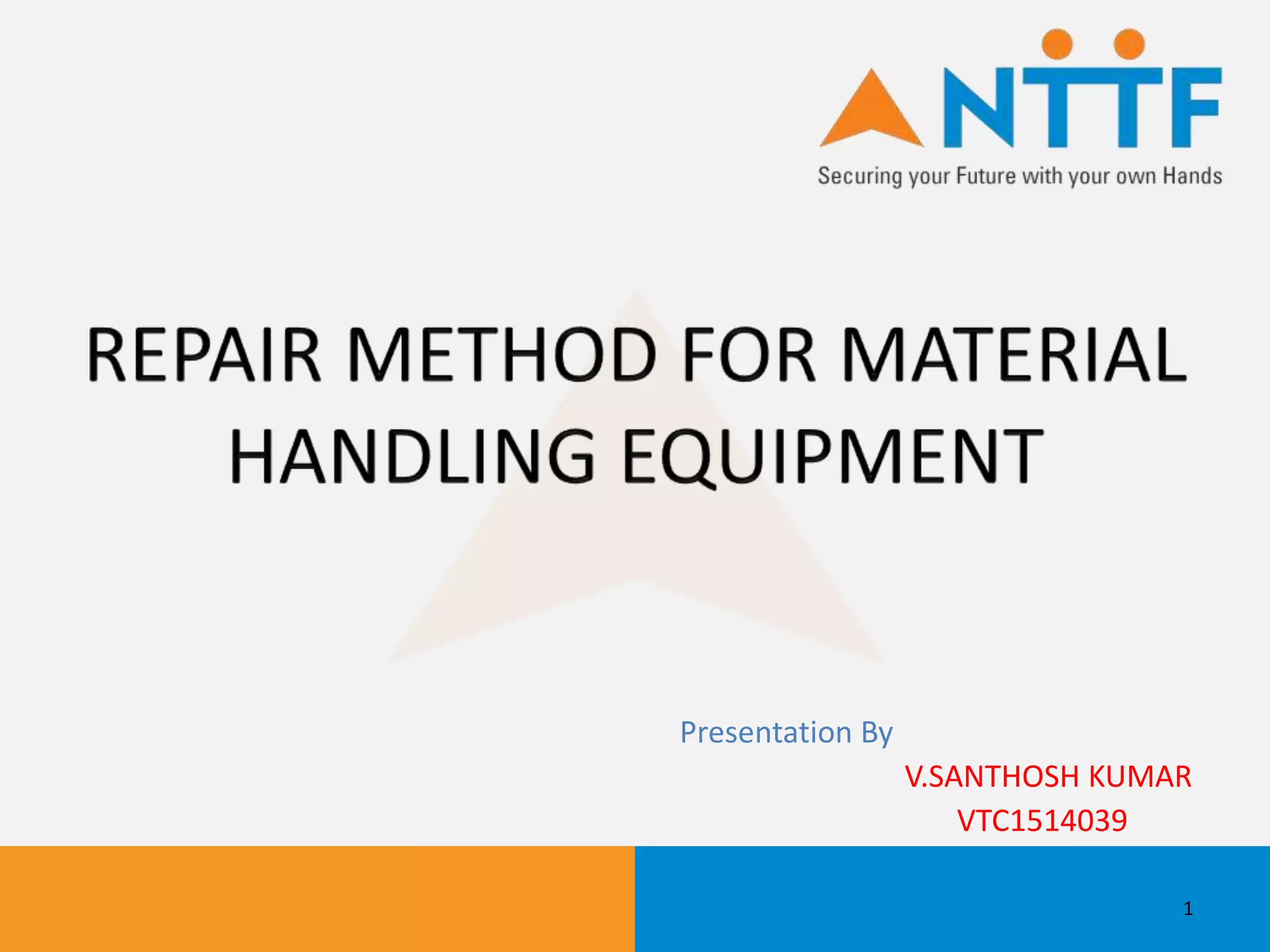 Repair method for material handling equipment | PPT