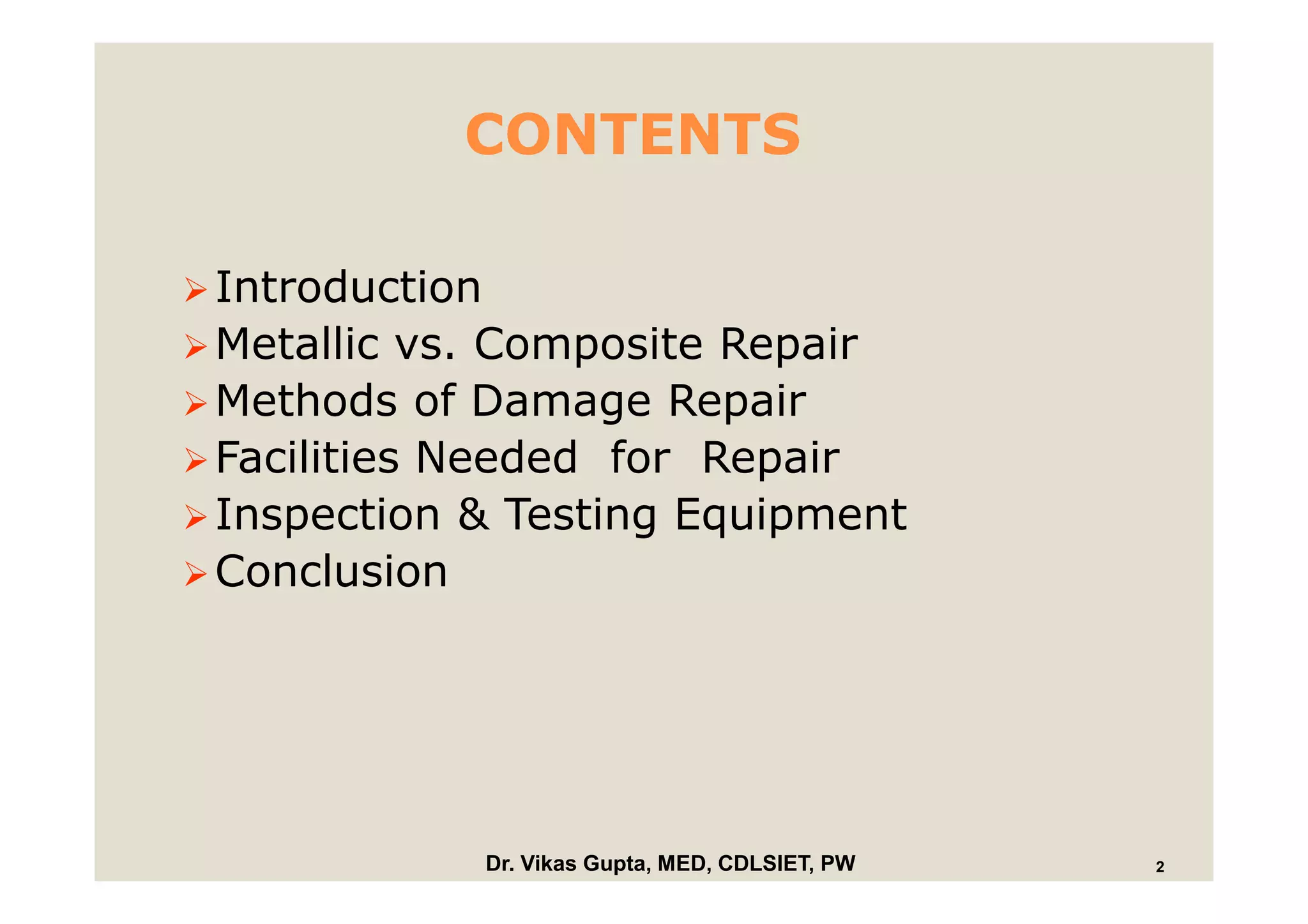 Repair of damage with composites by Vikas Gupta CDLSIET-Panniwala Mota ...