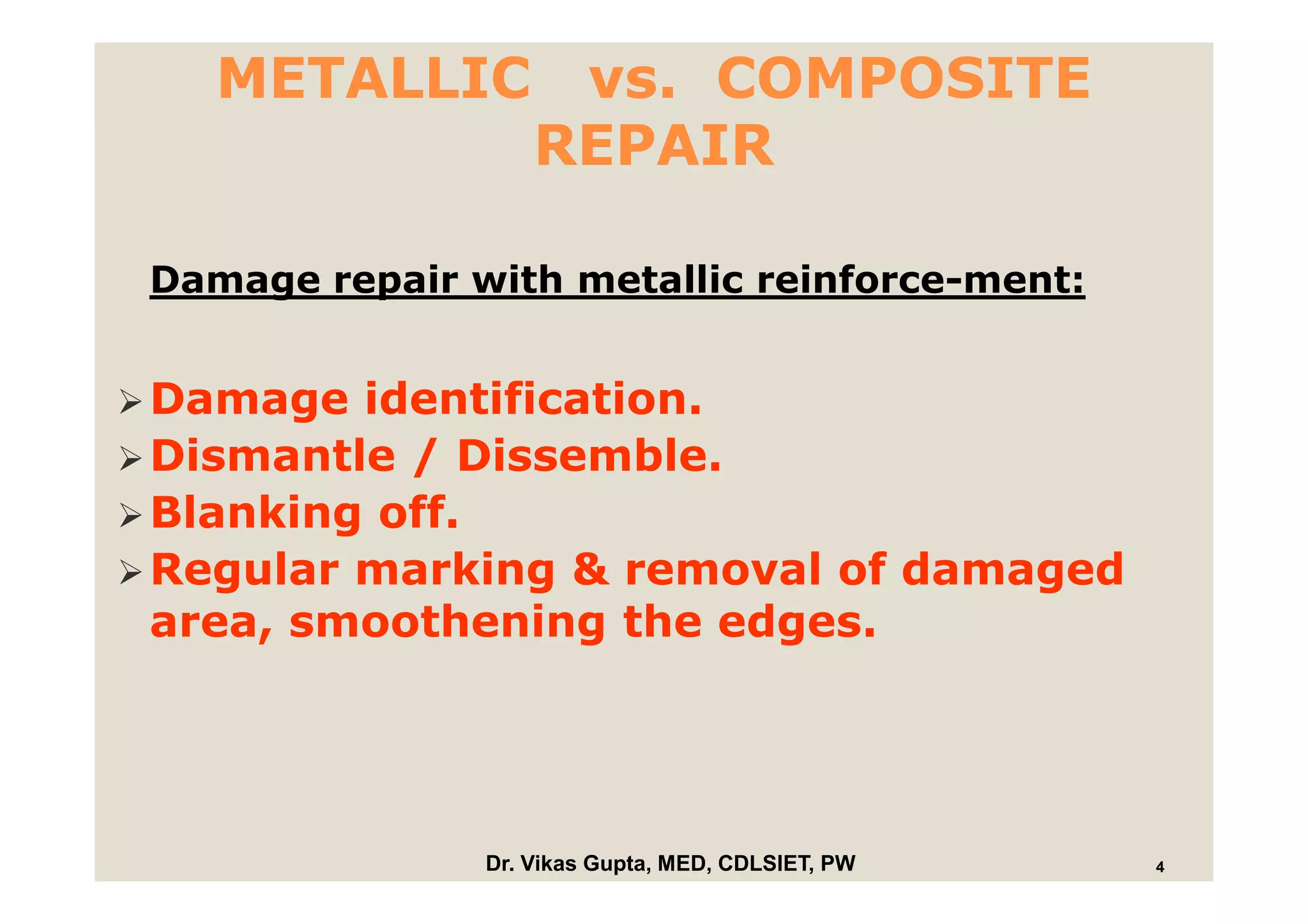 Repair of damage with composites by Vikas Gupta CDLSIET-Panniwala Mota ...