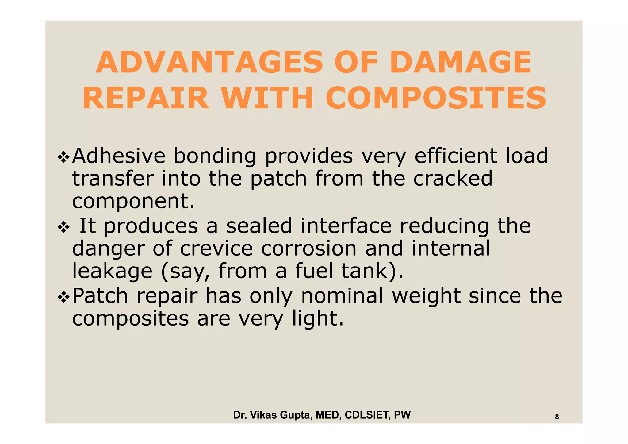 Repair of damage with composites by Vikas Gupta CDLSIET-Panniwala Mota ...