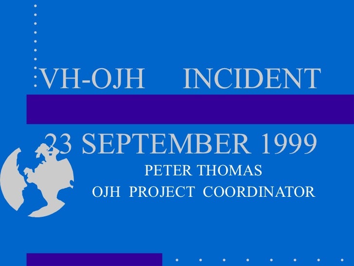 VH-OJH Incident Recovery and Repair | PPT