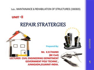 Repair stratergies by k r thanki | PPT