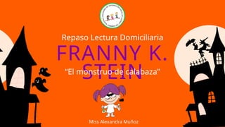 Repaso Lmectura Domiciliaria Franny.pptx