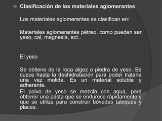 materiales aglomerantes universidad nacional experimental | PPTX