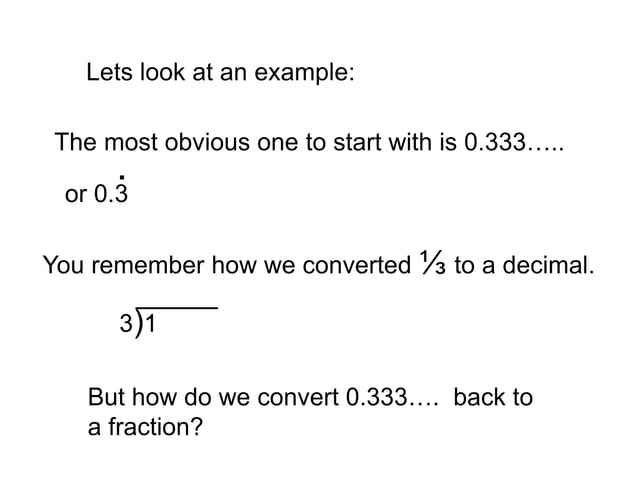Repeating decimal to fraction 1 | PPTX