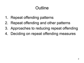 Repeat offenders presentation | PDF | Crime & Harmful Acts to ...
