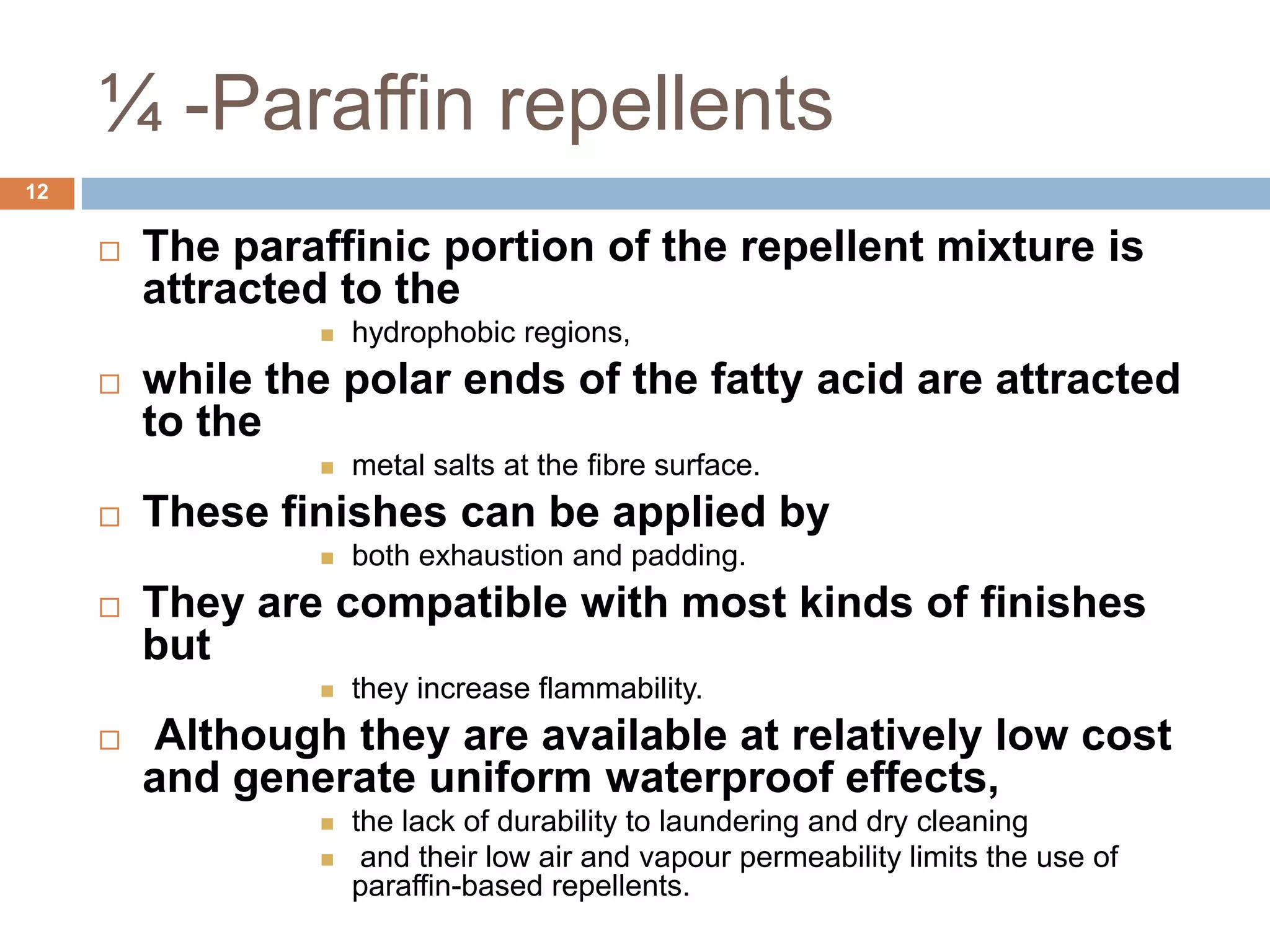 Repellent finishes oil and water | PPTX