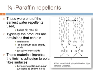 Repellent finishes oil and water | PPTX
